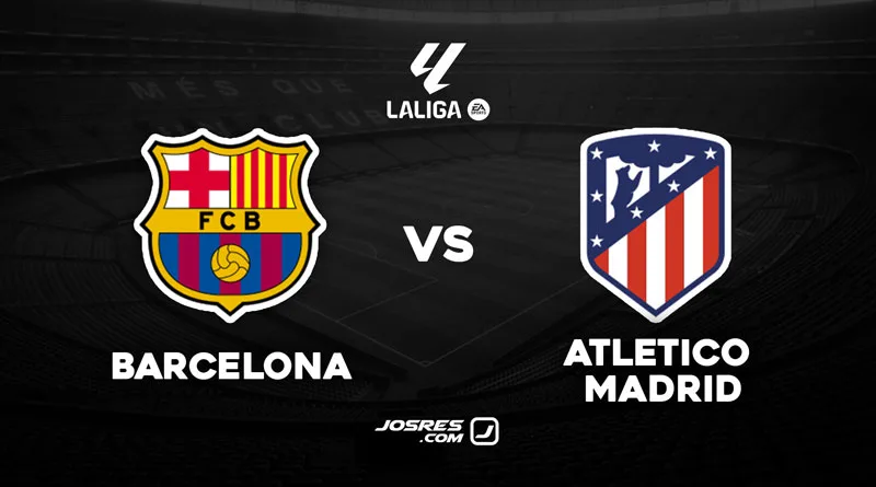 Barcelona vs Atlético Madrid por la LaLiga : horario, dónde ver en vivo y formaciones - JOSRES
