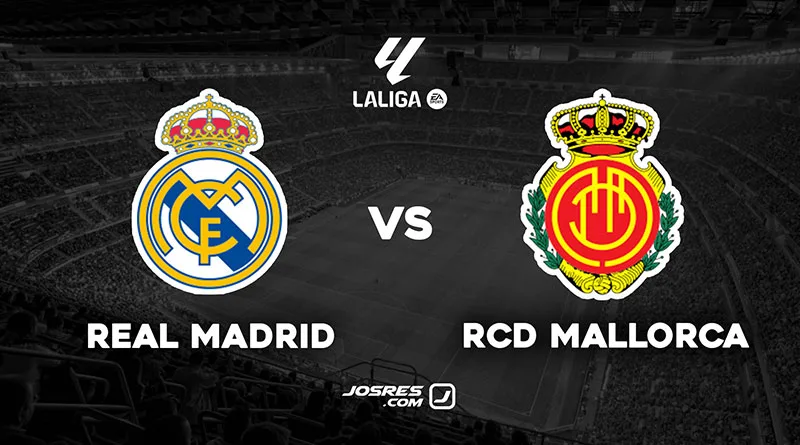 Real Madrid vs RCD Mallorca por la LaLiga : horario, dónde ver en vivo y formaciones - JOSRES